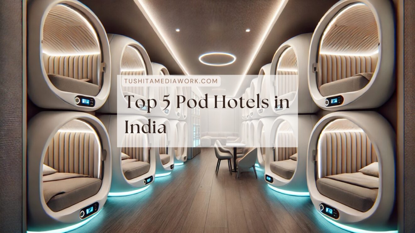 Top 5 Pod Hotels in India - Travel With Tushita